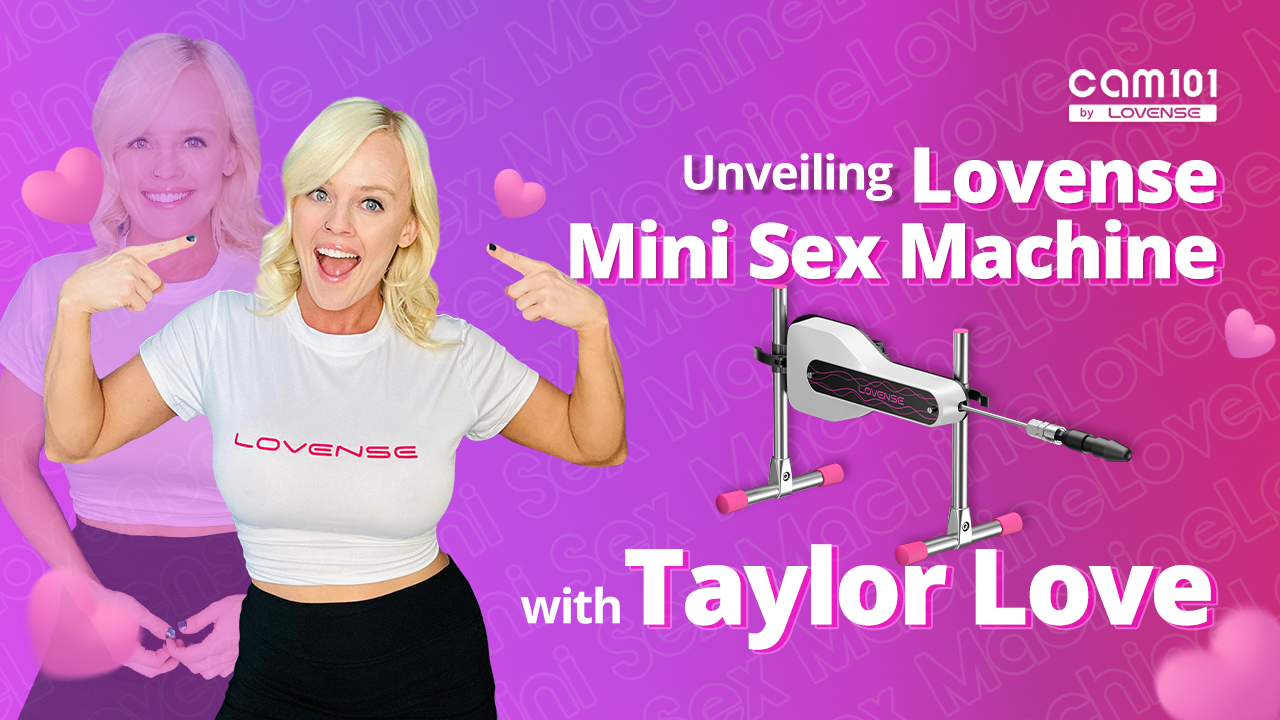 Unveiling The Lovense Mini Sex Machine With Taylor Love Cam101