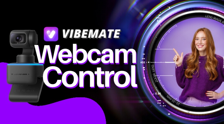 Exclusive Cam Control feature, now available on VibeMate!
